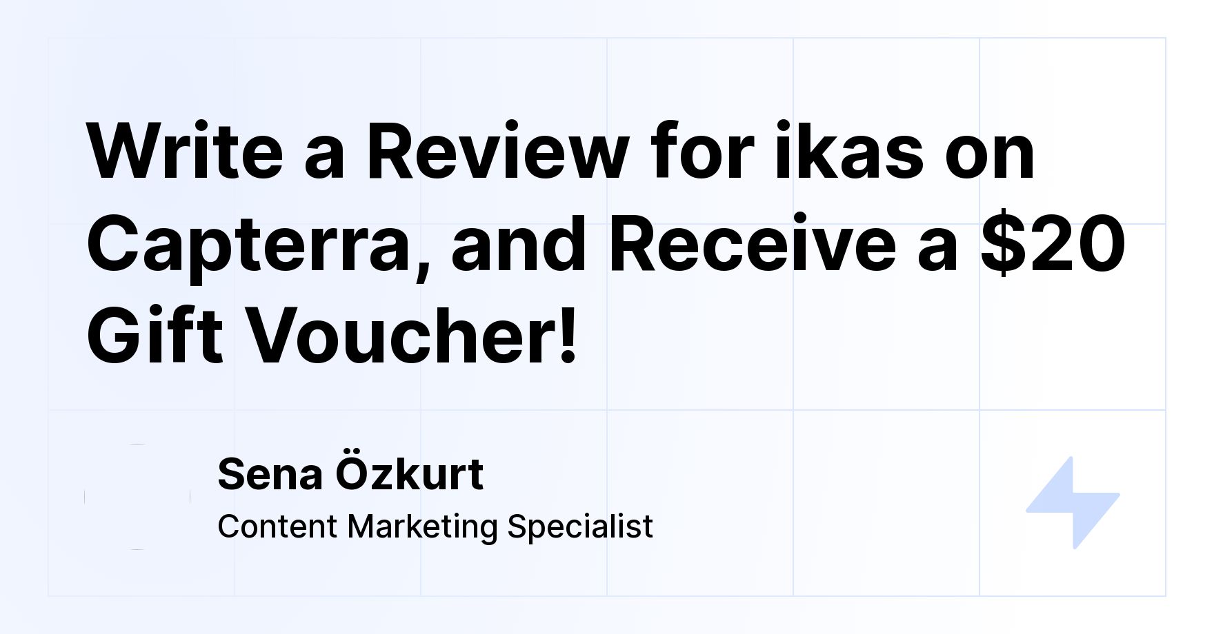 Write a Review on Capterra and receive $20! - ikas